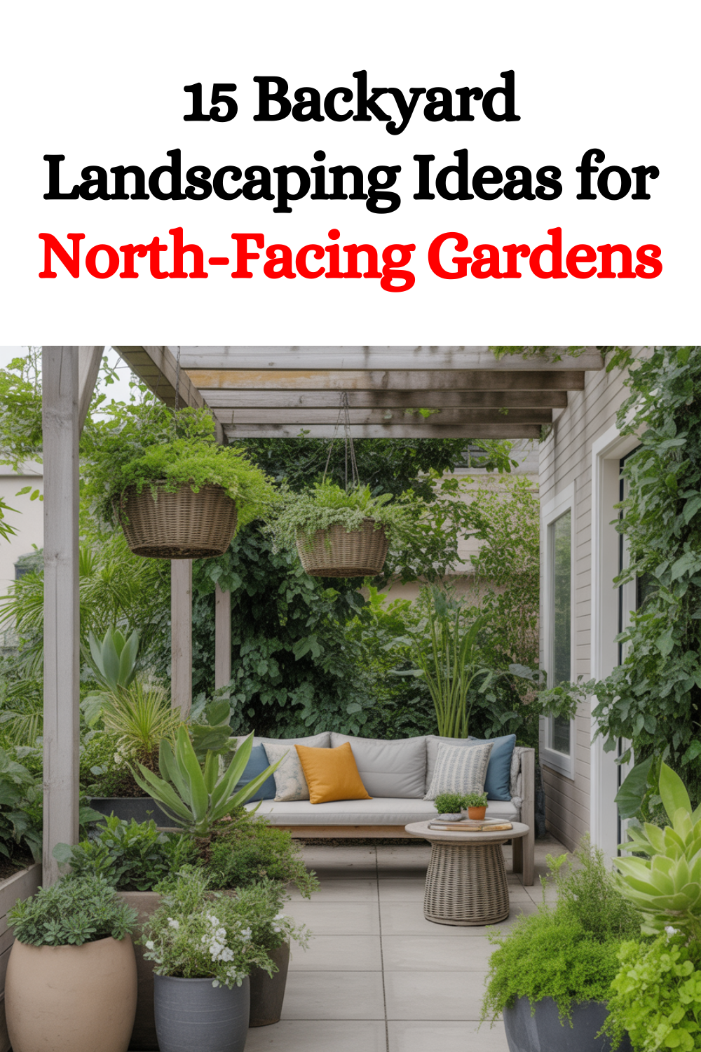 15 Backyard Landscaping Ideas for North-Facing Gardens That Actually ...